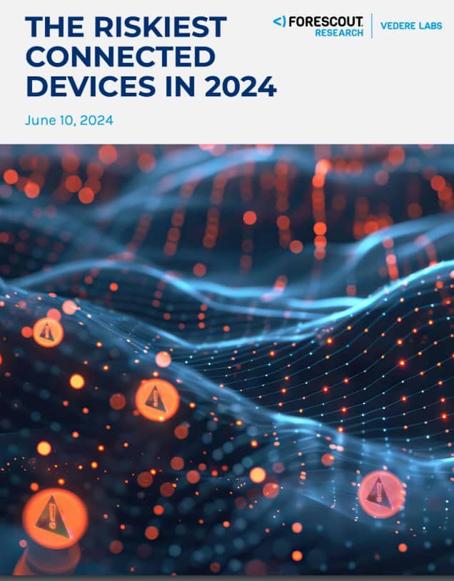 Riskiest Connected Devices Report - Full Control Networks